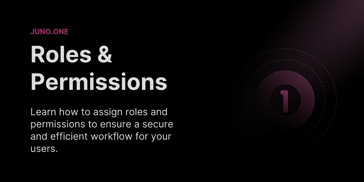 Roles & Permissions | Juno.one