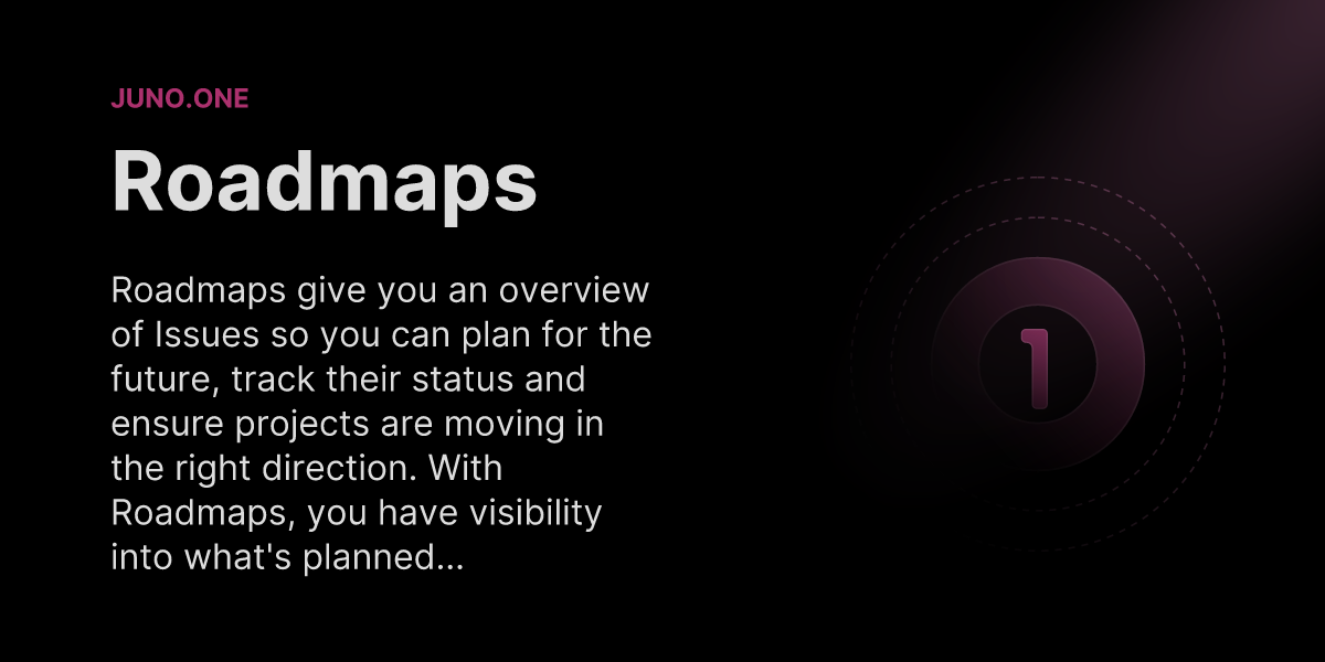 Roadmaps | Juno.one